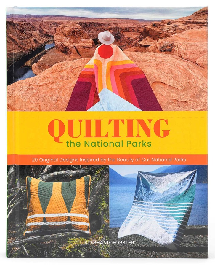 Quilting the National Parks | Book by Stephanie Forster | Official ...