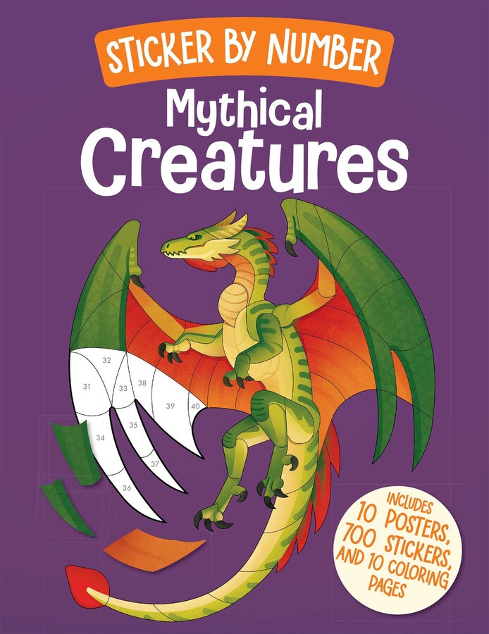 Sticker by Number: Mythical Creatures | Book by Weldon Owen | Official ...