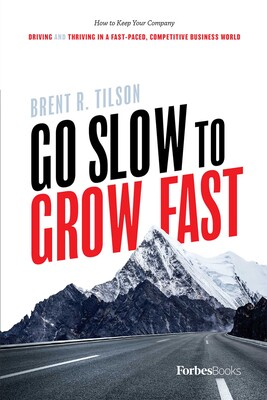 Go Slow To Grow Fast eBook by Brent R. Tilson | Official Publisher Page ...