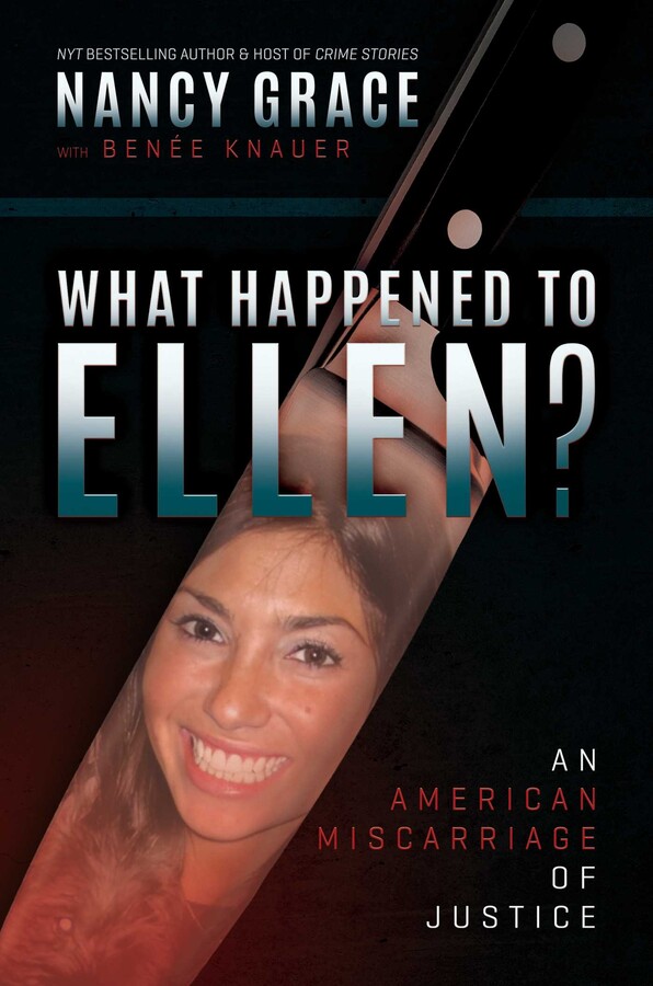 What Happened to Ellen? | Book by Nancy Grace, Benée Knauer | Official ...