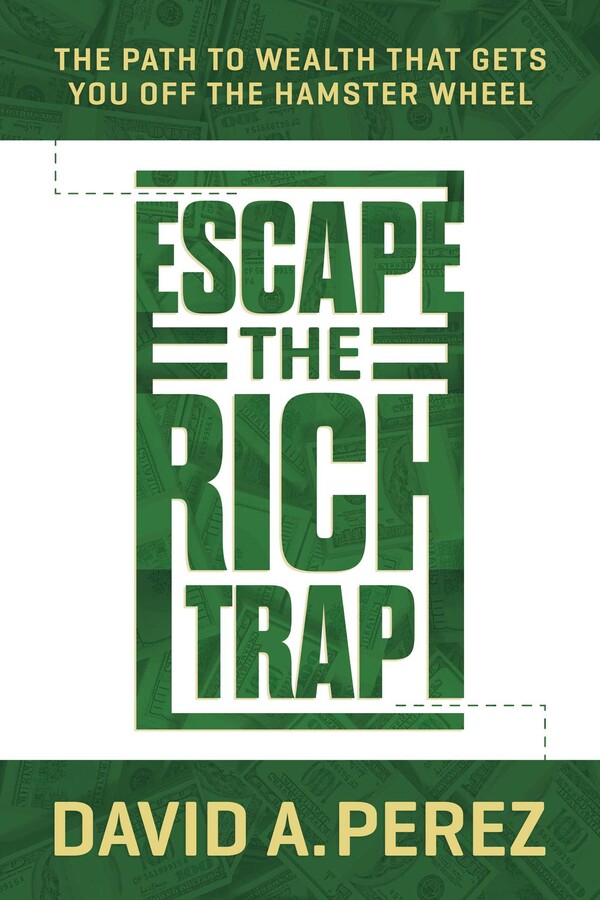 Escape the Rich Trap | Book by David A. Perez | Official Publisher Page ...