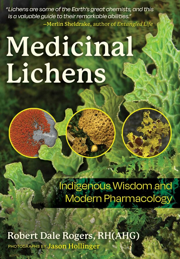 Medicinal Lichens | Book by Robert Dale Rogers, Jason Hollinger ...