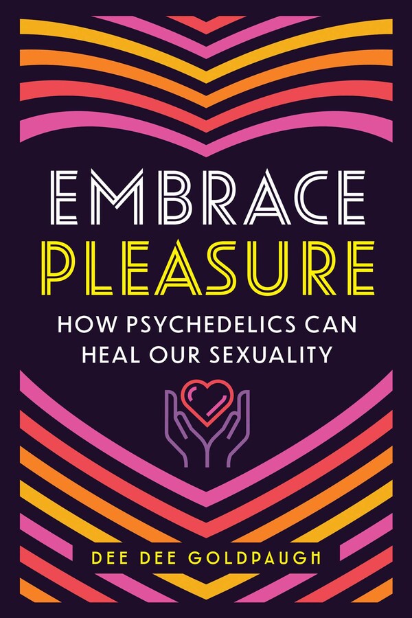 Embrace Pleasure | Book by Dee Dee Goldpaugh | Official Publisher Page ...
