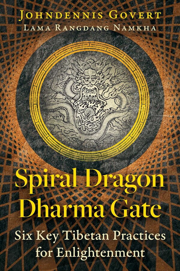 Spiral Dragon Dharma Gate | Book by Johndennis Govert | Official ...