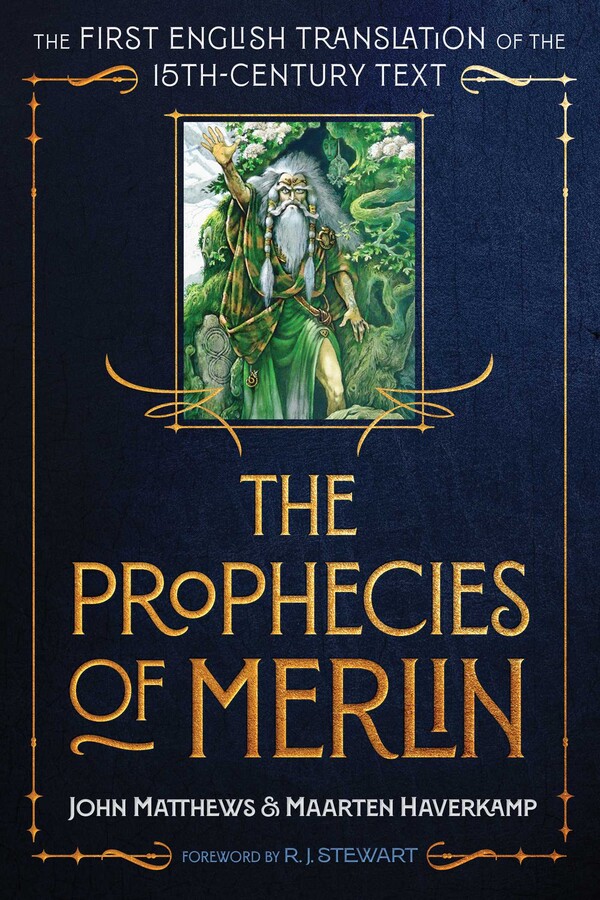 The Prophecies of Merlin | Book by John Matthews, Maarten Haverkamp, R ...