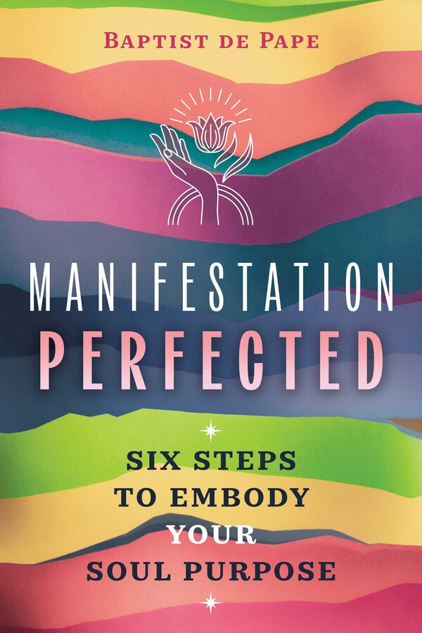 Manifestation Perfected | Book by Baptist de Pape | Official Publisher ...