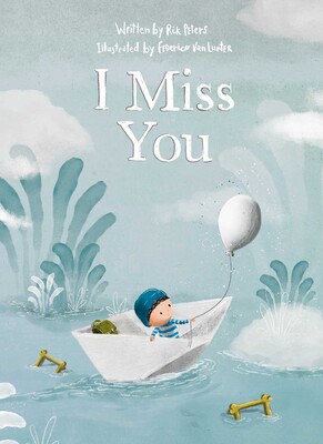I Miss You | Book by Rik Peters, Federico Van Lunter | Official ...
