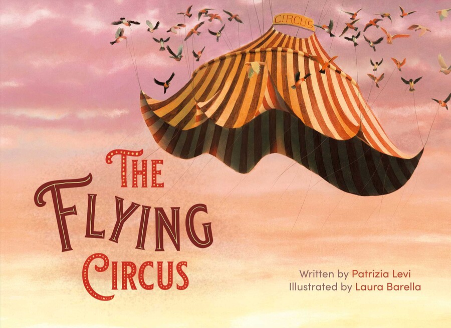 The Flying Circus | Book by Patrizia Levi, Laura Barella | Official ...