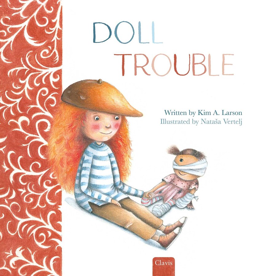 Doll Trouble | Book by Kim A. Larson, Nataša Vertelj | Official ...
