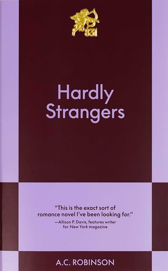 Hardly Strangers | Book by A.C. Robinson | Official Publisher Page ...
