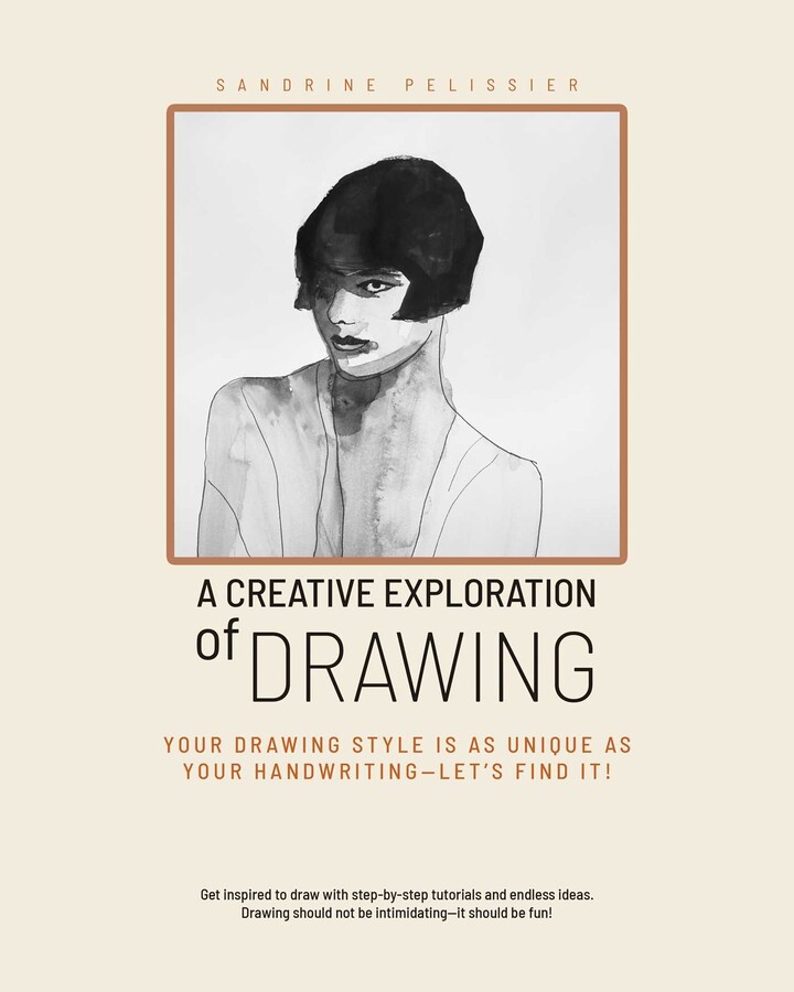 A Creative Exploration of Drawing | Book by Sandrine Pelissier ...