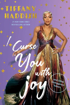 I Curse You With Joy | Book by Tiffany Haddish | Official Publisher ...