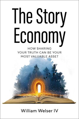 The Story Economy | Book by William Welser | Official Publisher Page ...