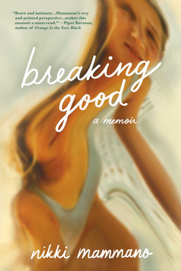 Breaking Good | Book by Nikki Mammano | Official Publisher Page | Simon & Schuster