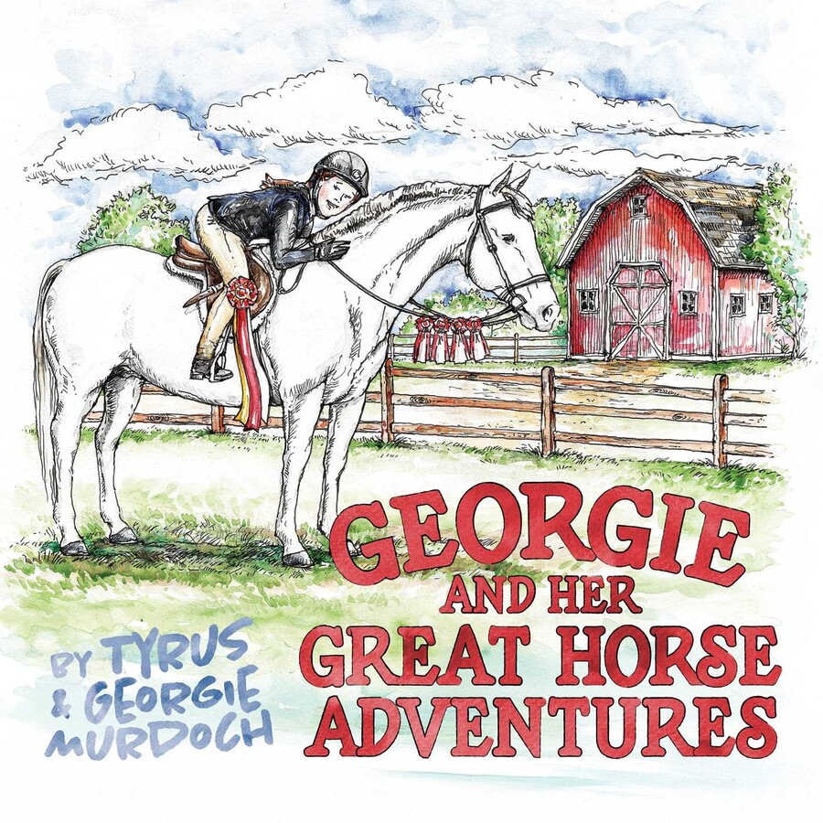 Georgie and Her Great Horse Adventures | Book by Tyrus, Georgie Murdoch ...