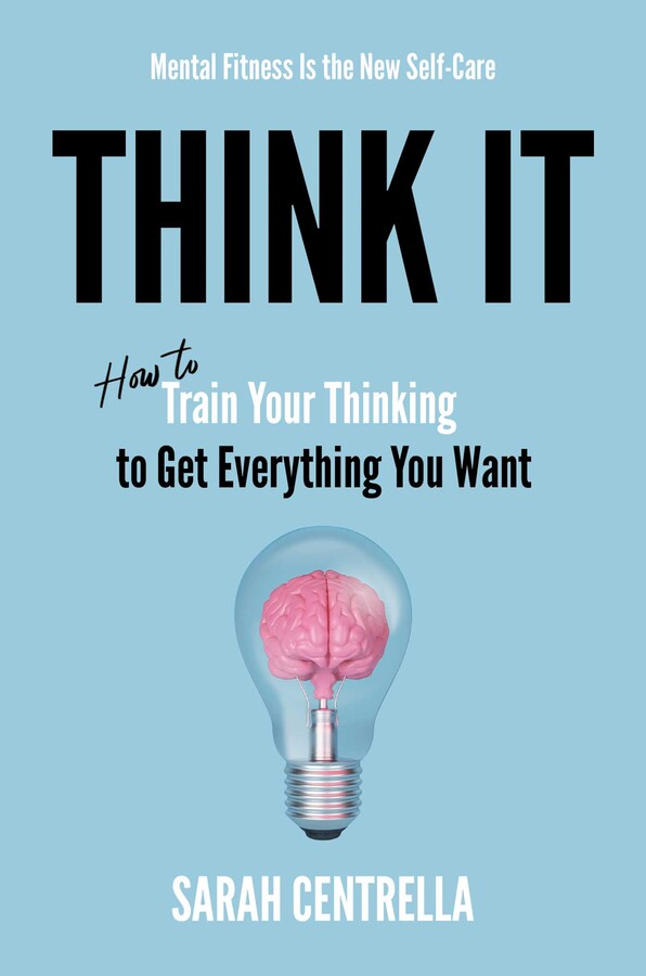 Think It | Book by Sarah Centrella | Official Publisher Page | Simon ...