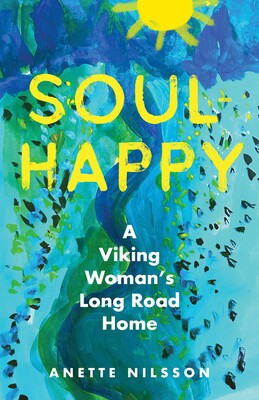 Soul-Happy | Book by Anette Nilsson | Official Publisher Page | Simon ...