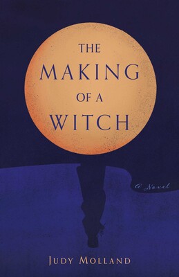 The Making of a Witch | Book by Judy Molland | Official Publisher Page ...