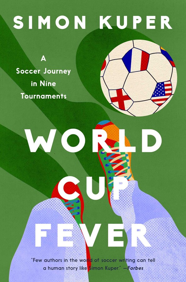 World Cup Fever | Book by Simon Kuper | Official Publisher Page | Simon ...