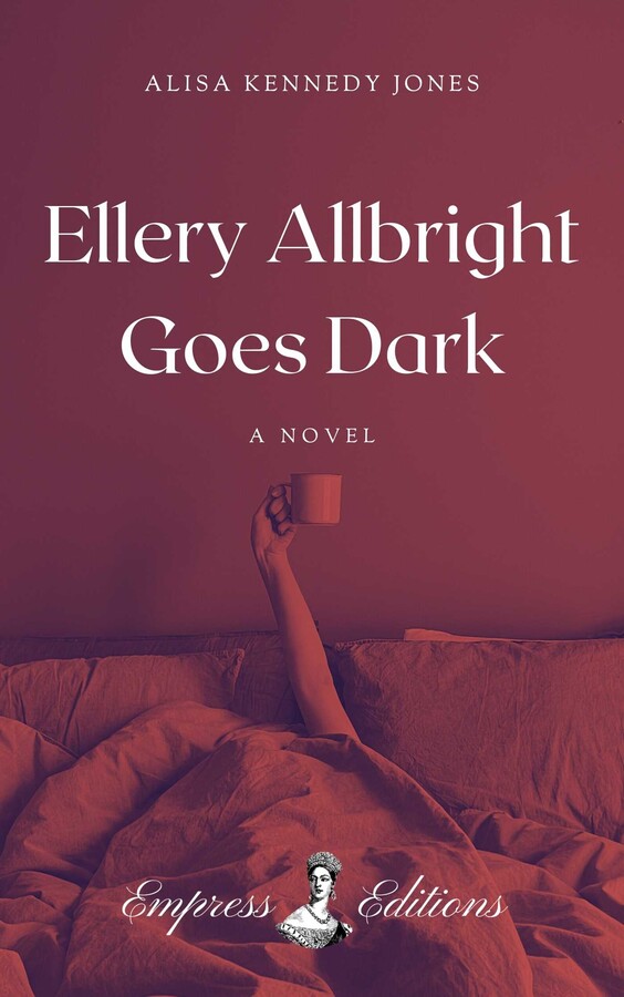 Ellery Allbright Goes Dark | Book by Alisa Kennedy Jones | Official ...