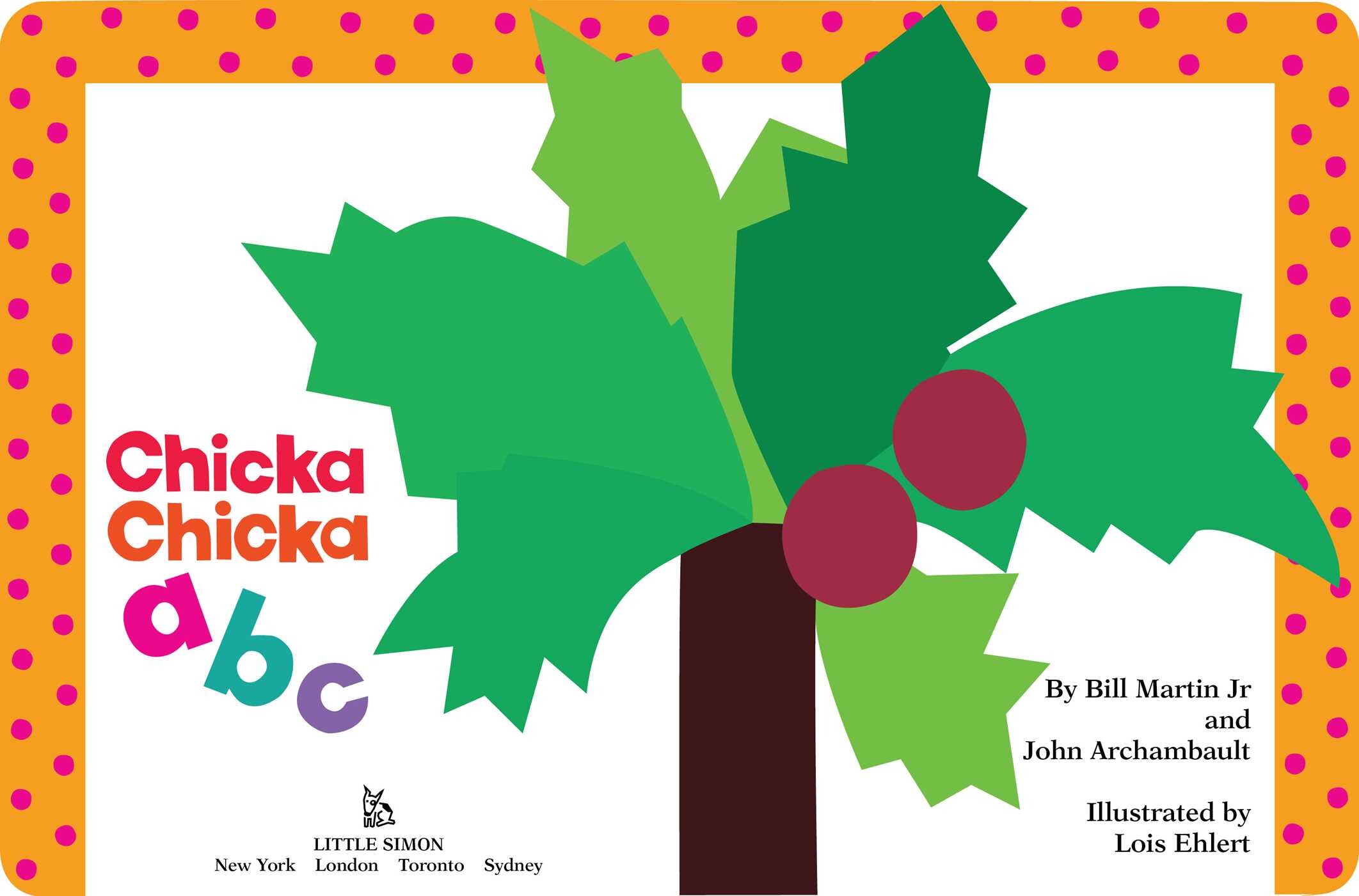 Chicka Chicka ABC | Book by Bill Martin Jr., John Archambault, Lois ...