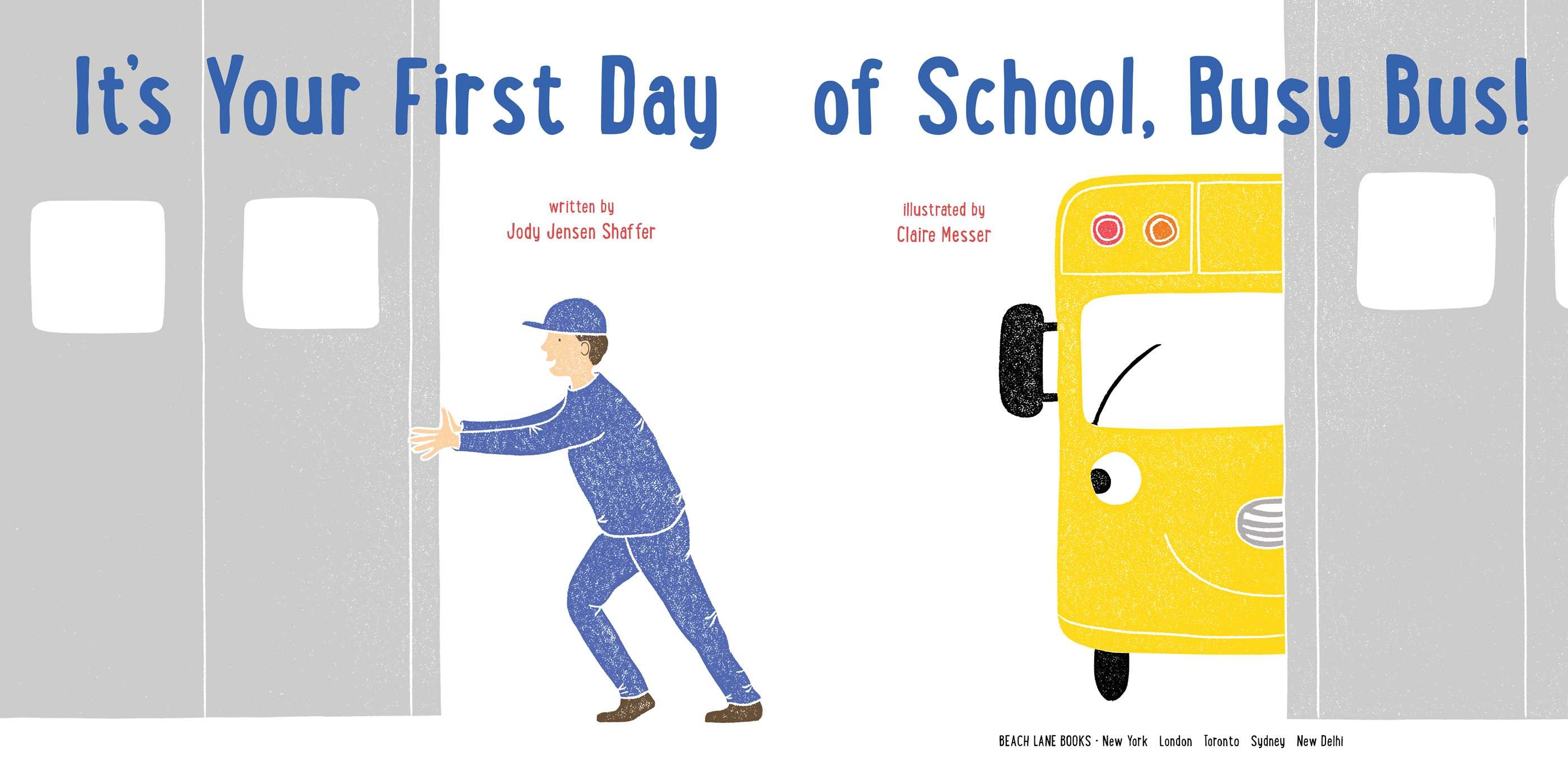 It's Your First Day of School, Busy Bus! | Book by Jody Jensen Shaffer ...