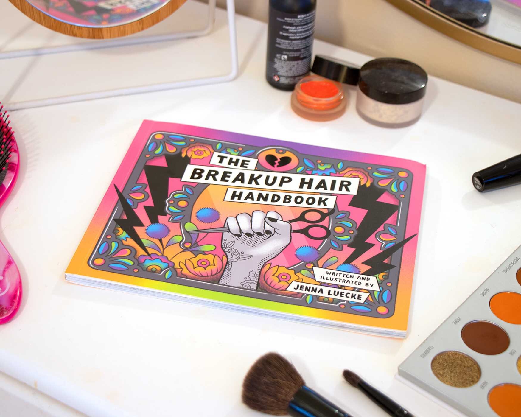 The Breakup Hair Handbook | Book by Jenna Luecke | Official Publisher ...