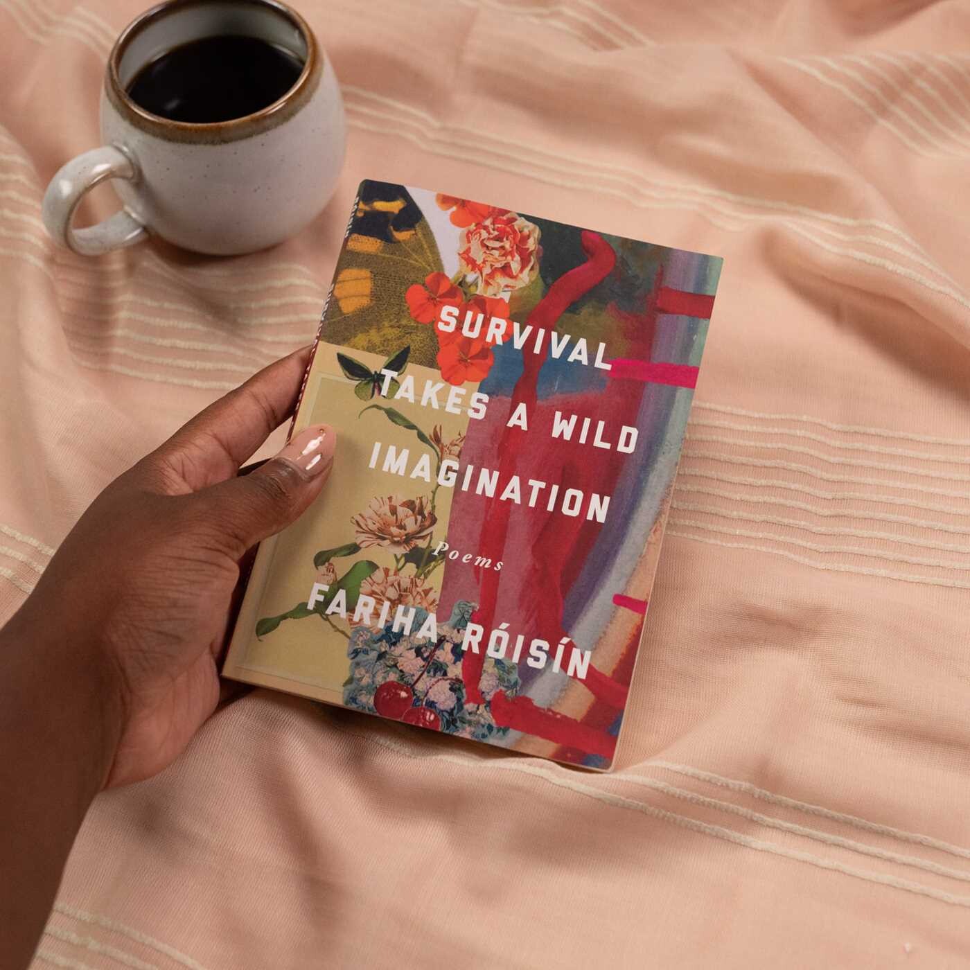 Survival Takes a Wild Imagination | Book by Fariha Róisín | Official ...
