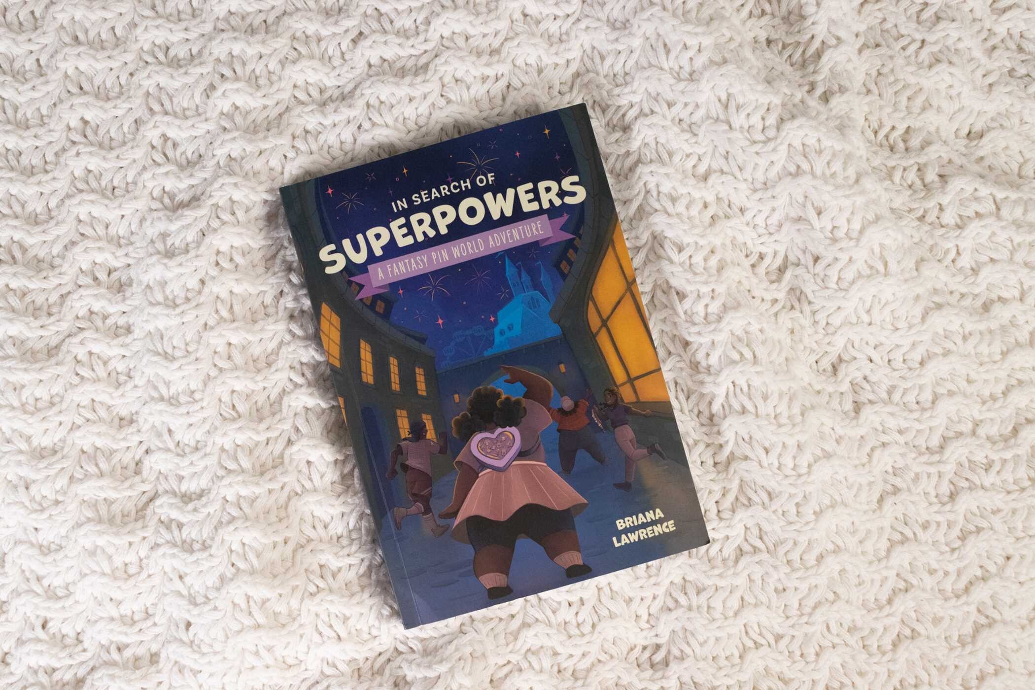 In Search of Superpowers: A Fantasy Pin World Adventure | Book by ...
