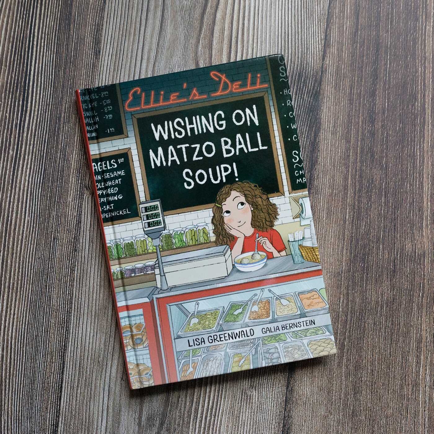 Ellie's Deli: Wishing on Matzo Ball Soup! | Book by Lisa Greenwald ...