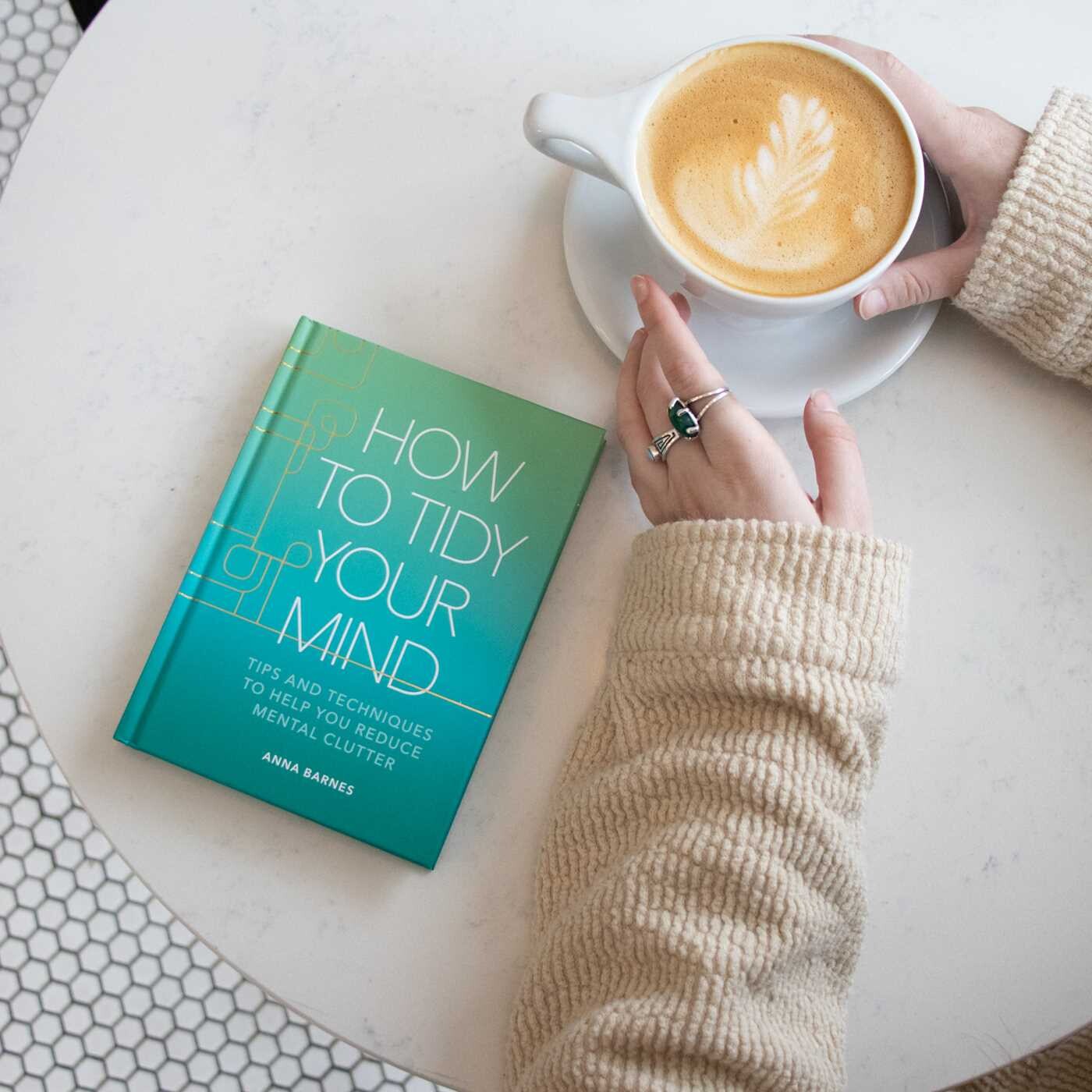 How to Tidy Your Mind | Book by Anna Barnes | Official Publisher Page ...