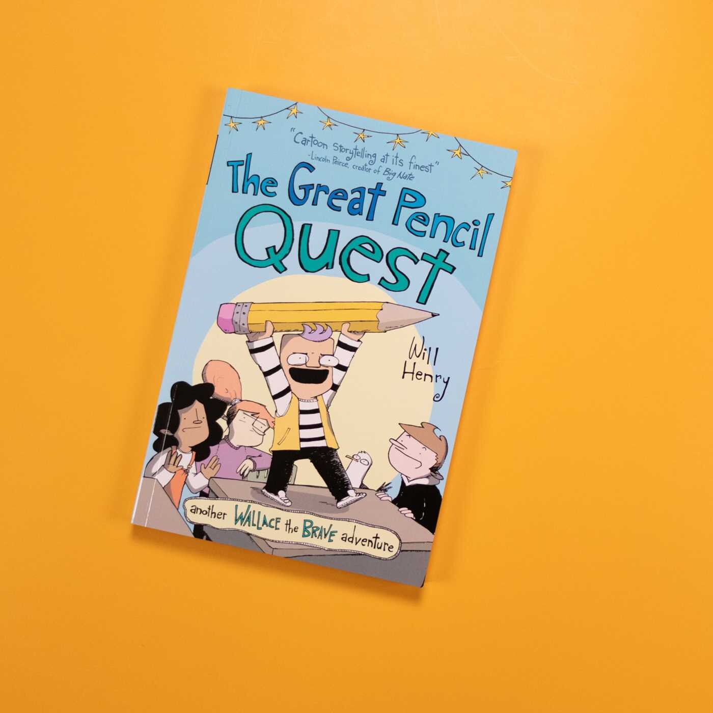 The Great Pencil Quest | Book by Will Henry | Official Publisher Page ...