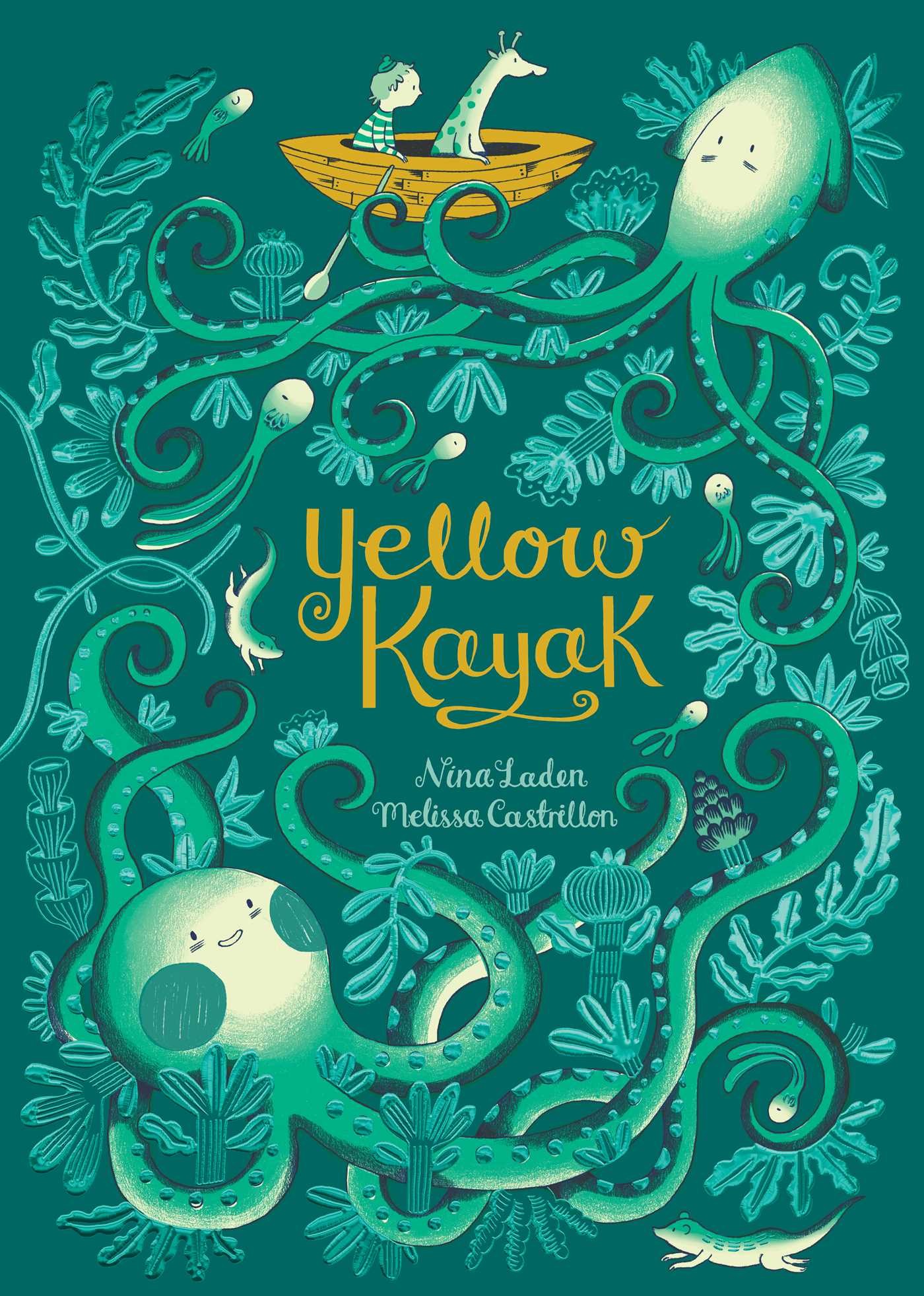 Yellow Kayak | Book by Nina Laden, Melissa Castrillon | Official ...