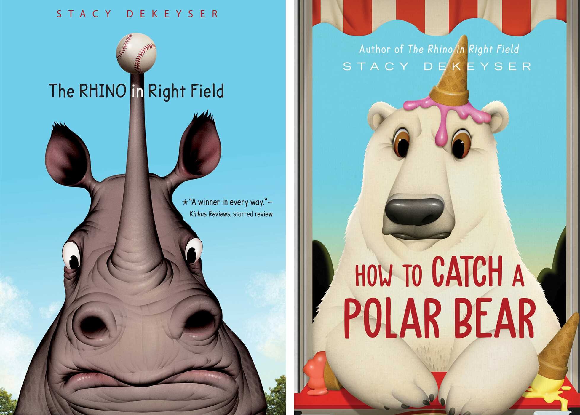 The Rhino in Right Field | Book by Stacy DeKeyser | Official Publisher ...