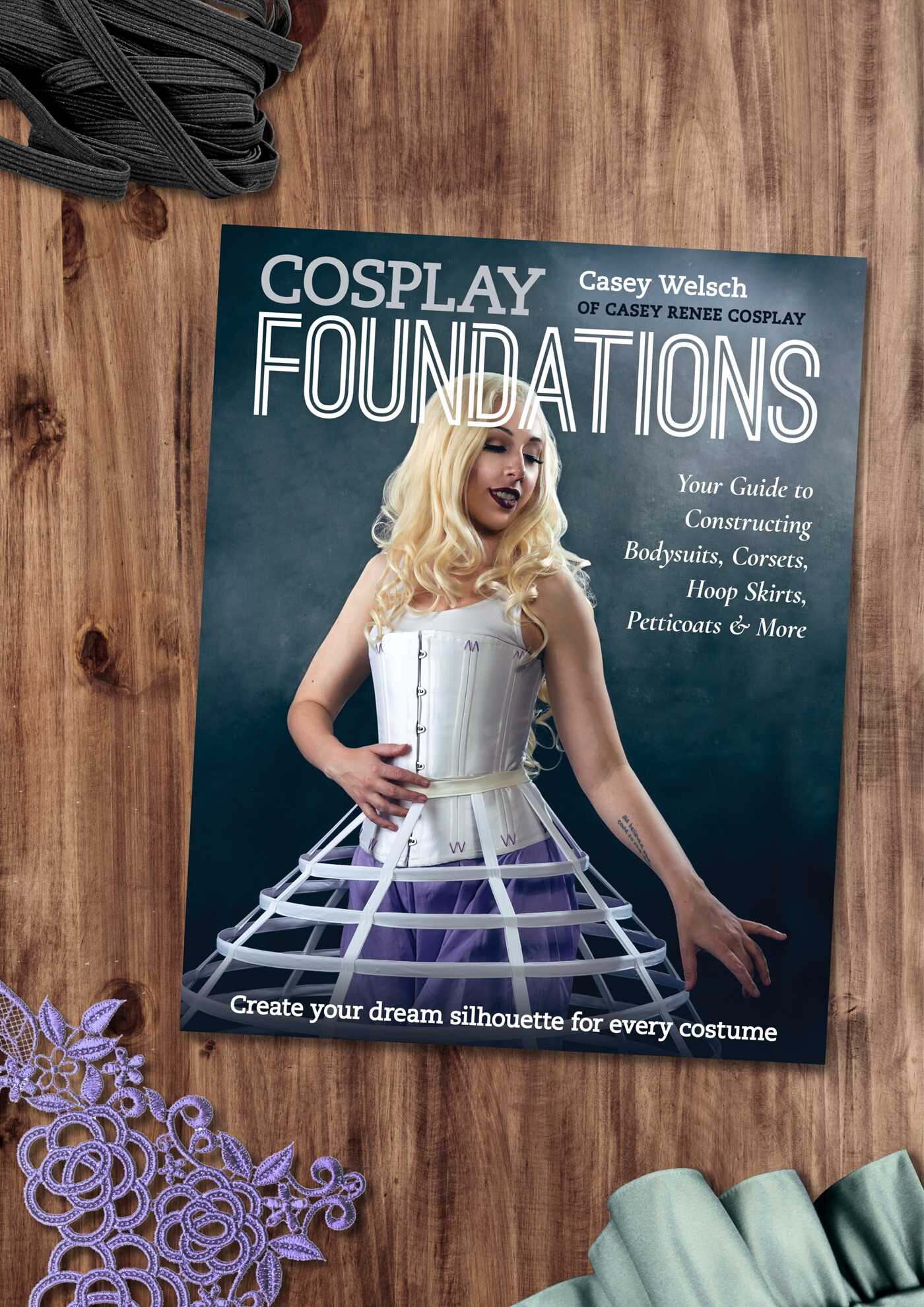 Cosplay Foundations | Book by Casey Welsch | Official Publisher Page ...