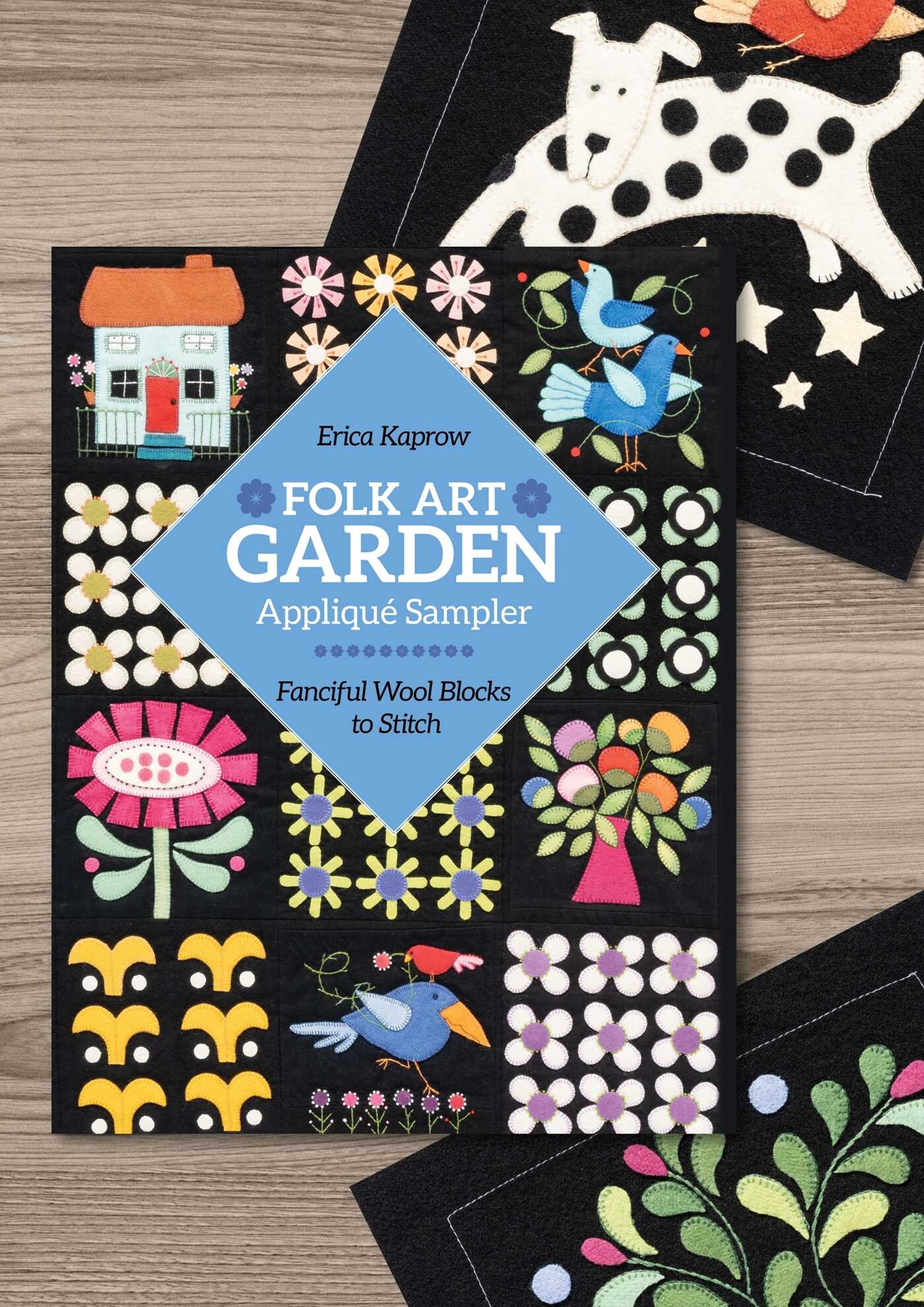 Folk Art Garden Appliqué Sampler | Book by Erica Kaprow | Official ...