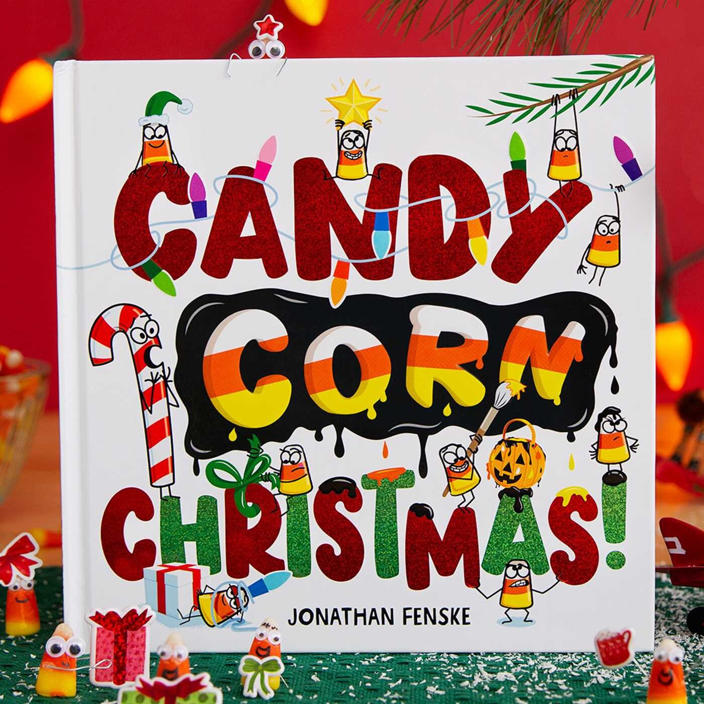 Candy Corn Christmas! | Book by Jonathan Fenske | Official Publisher ...