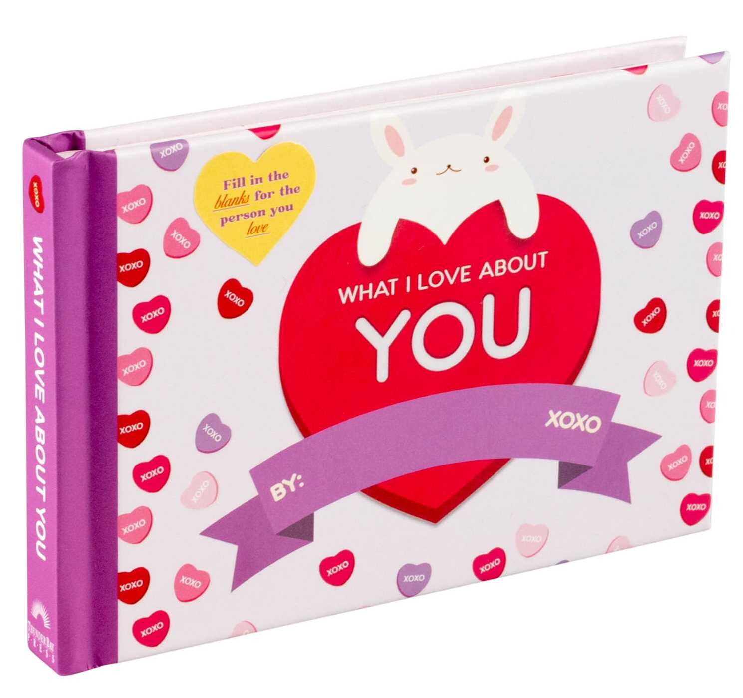What I Love About You | Book by Editors of Thunder Bay Press | Official ...