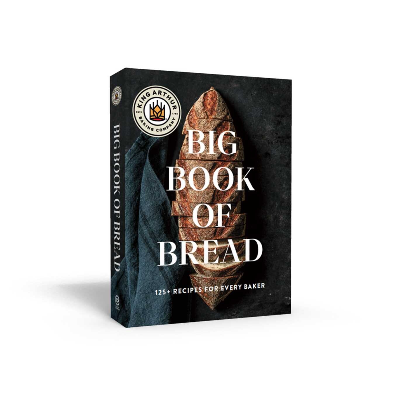 The King Arthur Baking Company Big Book of Bread | Book by King Arthur ...