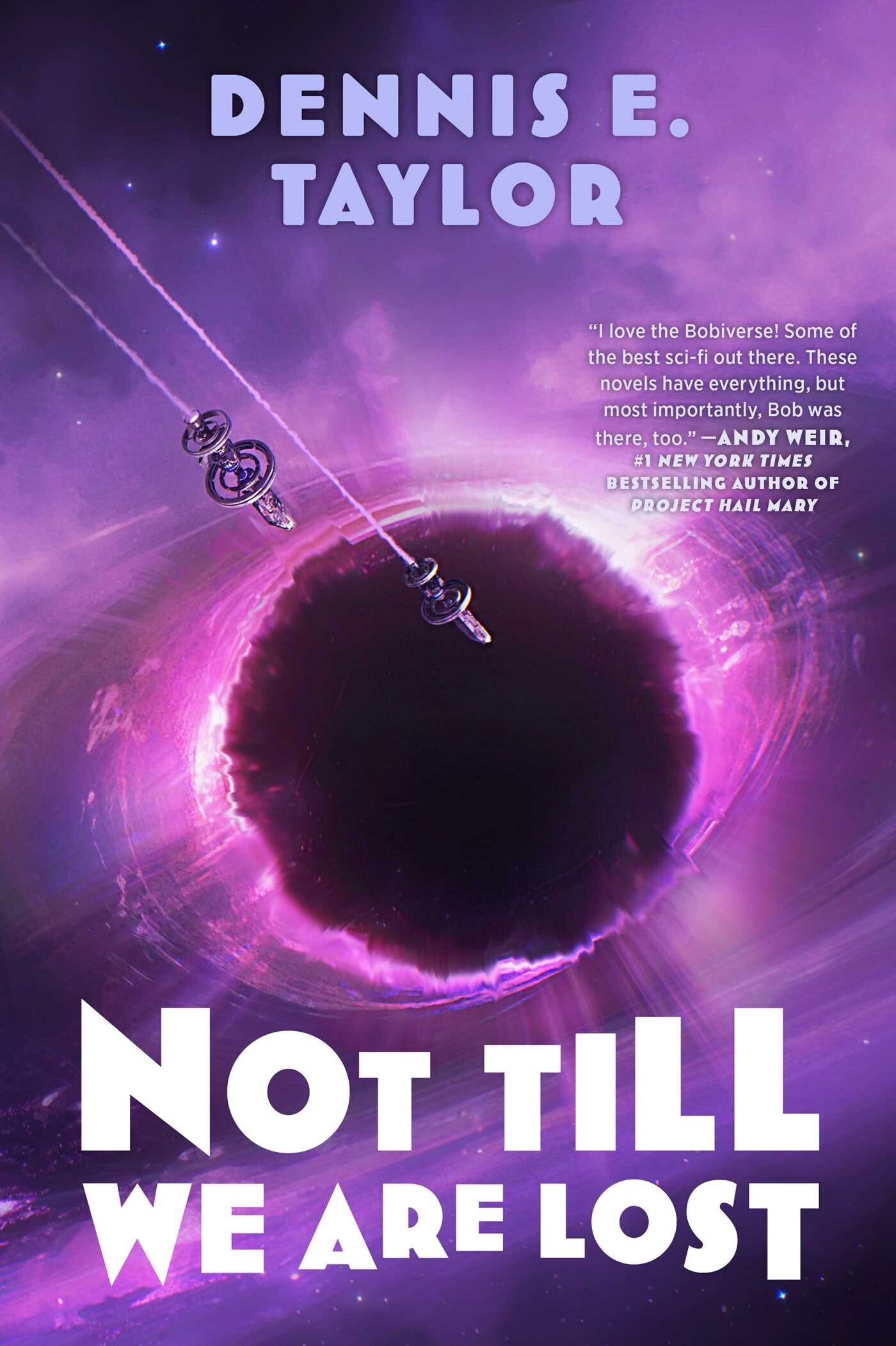 Not Till We Are Lost | Book by Dennis E. Taylor | Official Publisher ...