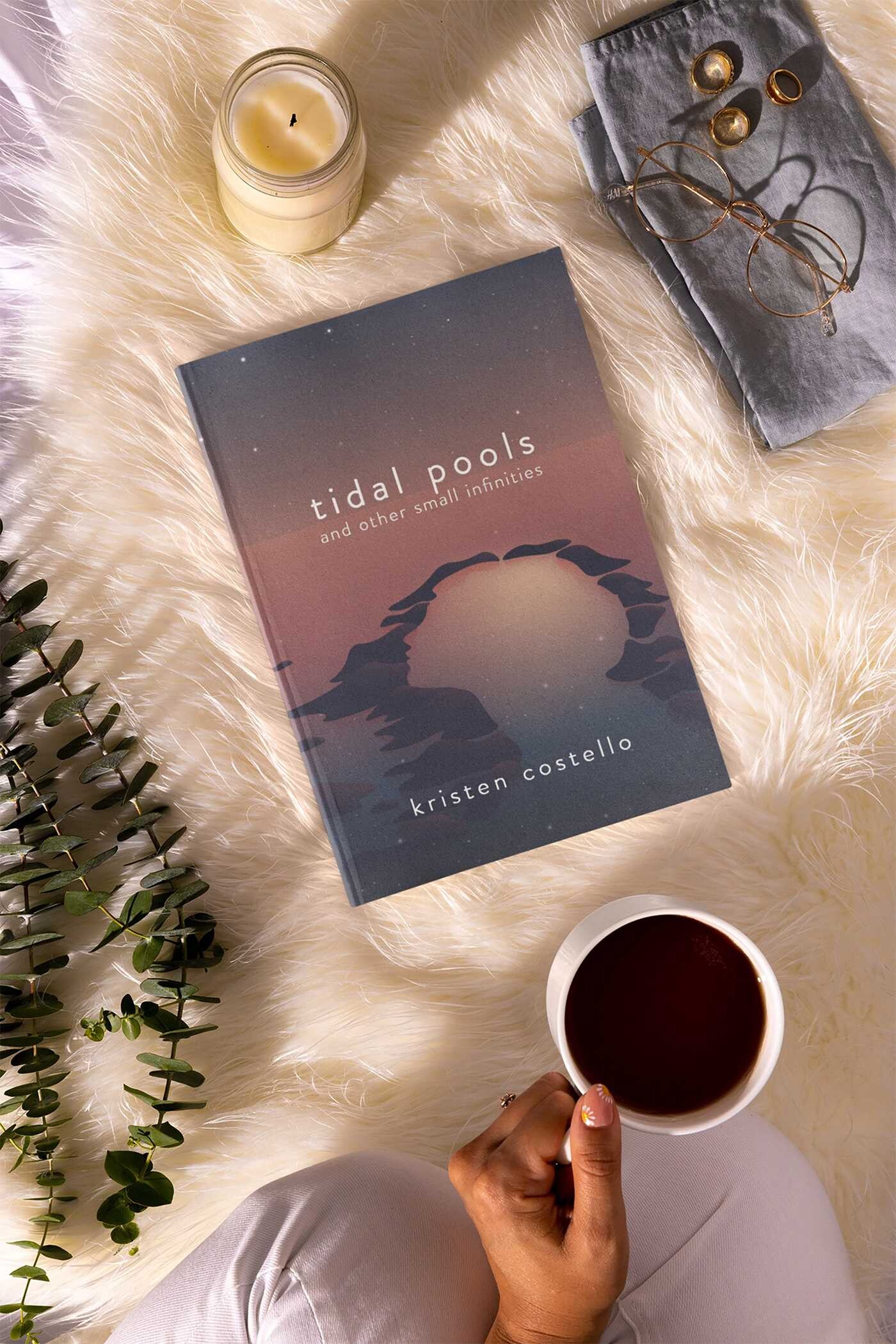 Tidal Pools and Other Small Infinities | Book by Kristen Costello ...