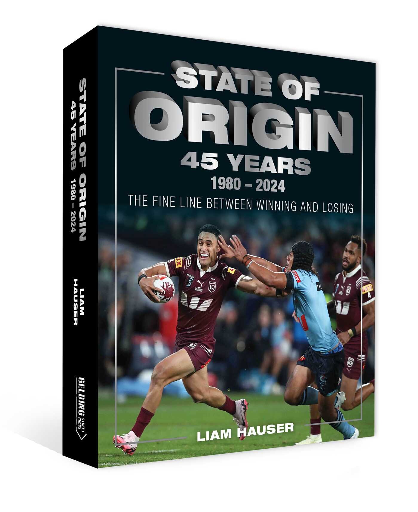 State of Origin 45 Years | Book by Liam Hauser | Official Publisher ...
