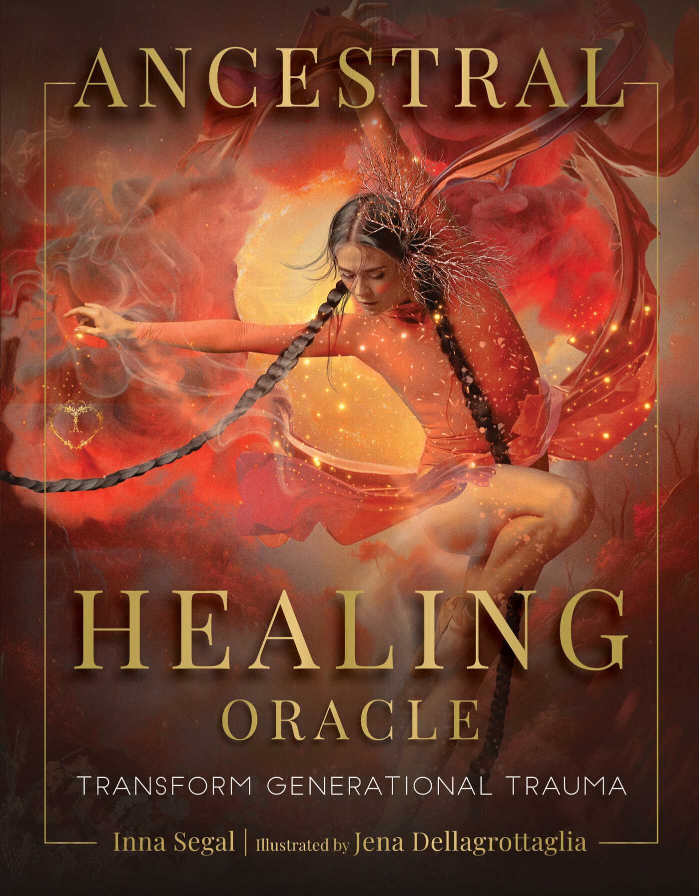 Ancestral Healing Oracle - Book Summary & Video | Official Publisher ...