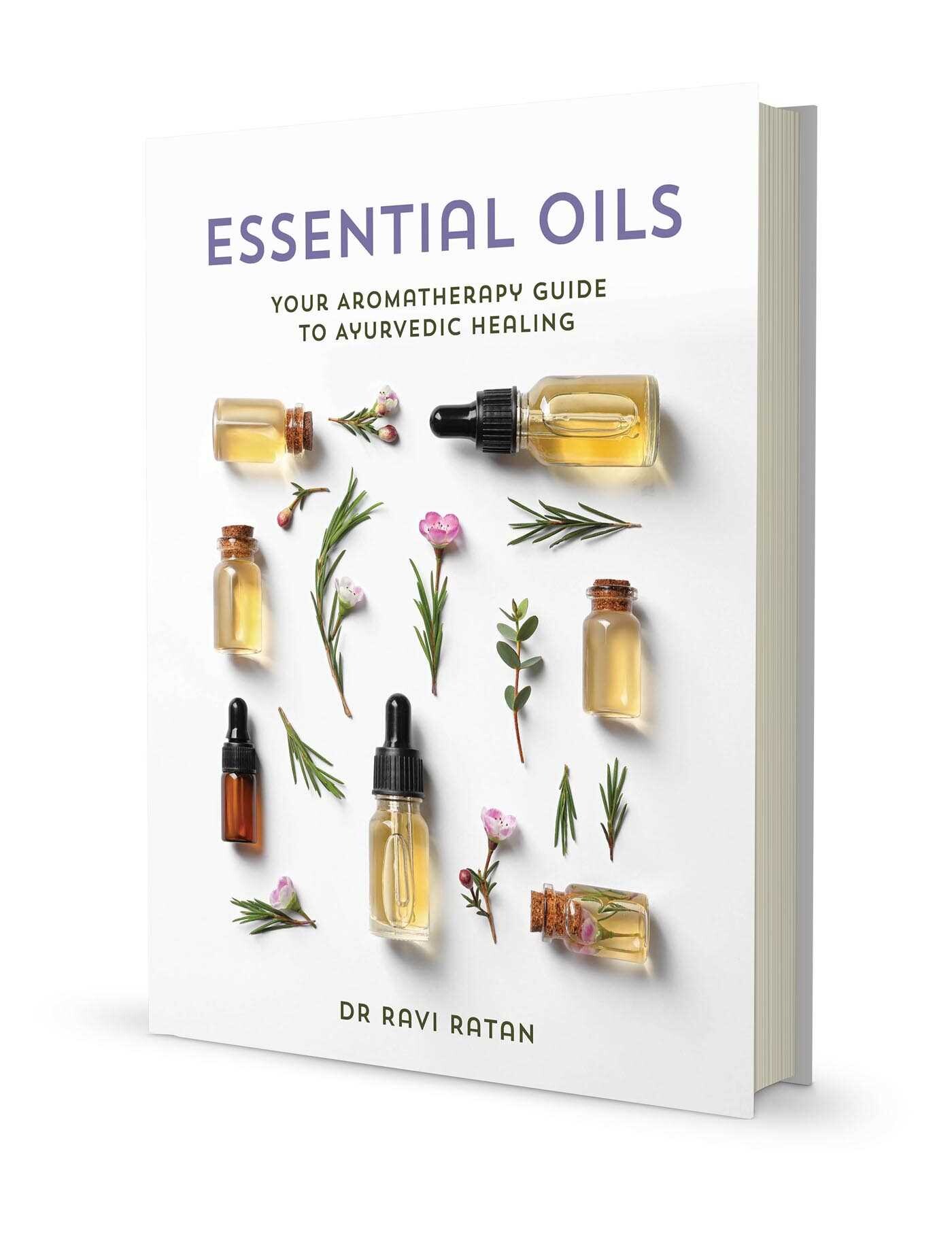 Essential Oils | Book by Dr Ravi Ratan | Official Publisher Page ...