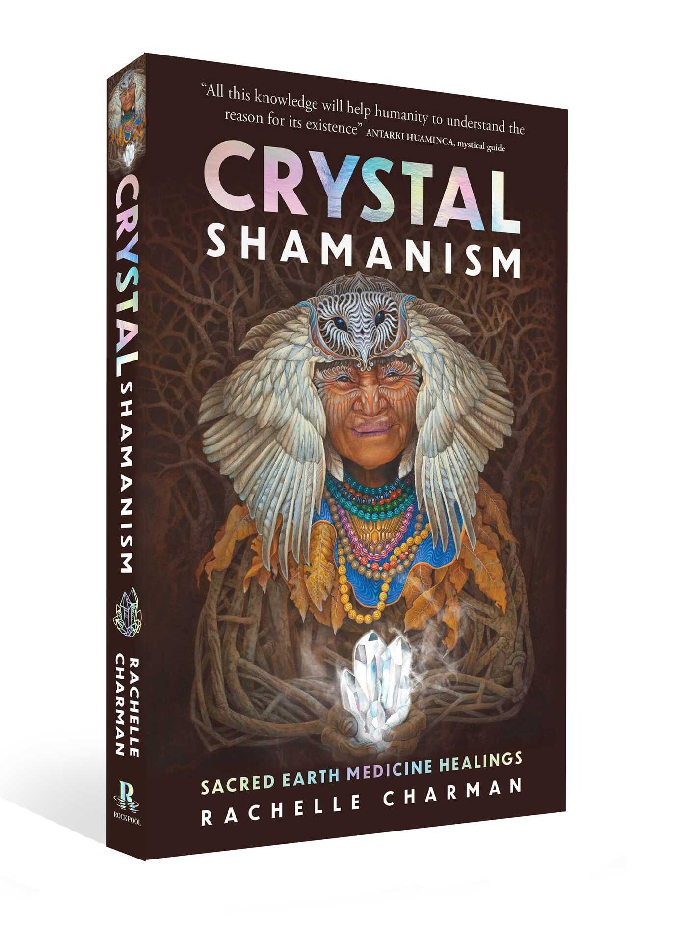 Crystal Shamanism | Book by Rachelle Charman | Official Publisher Page | Simon & Schuster
