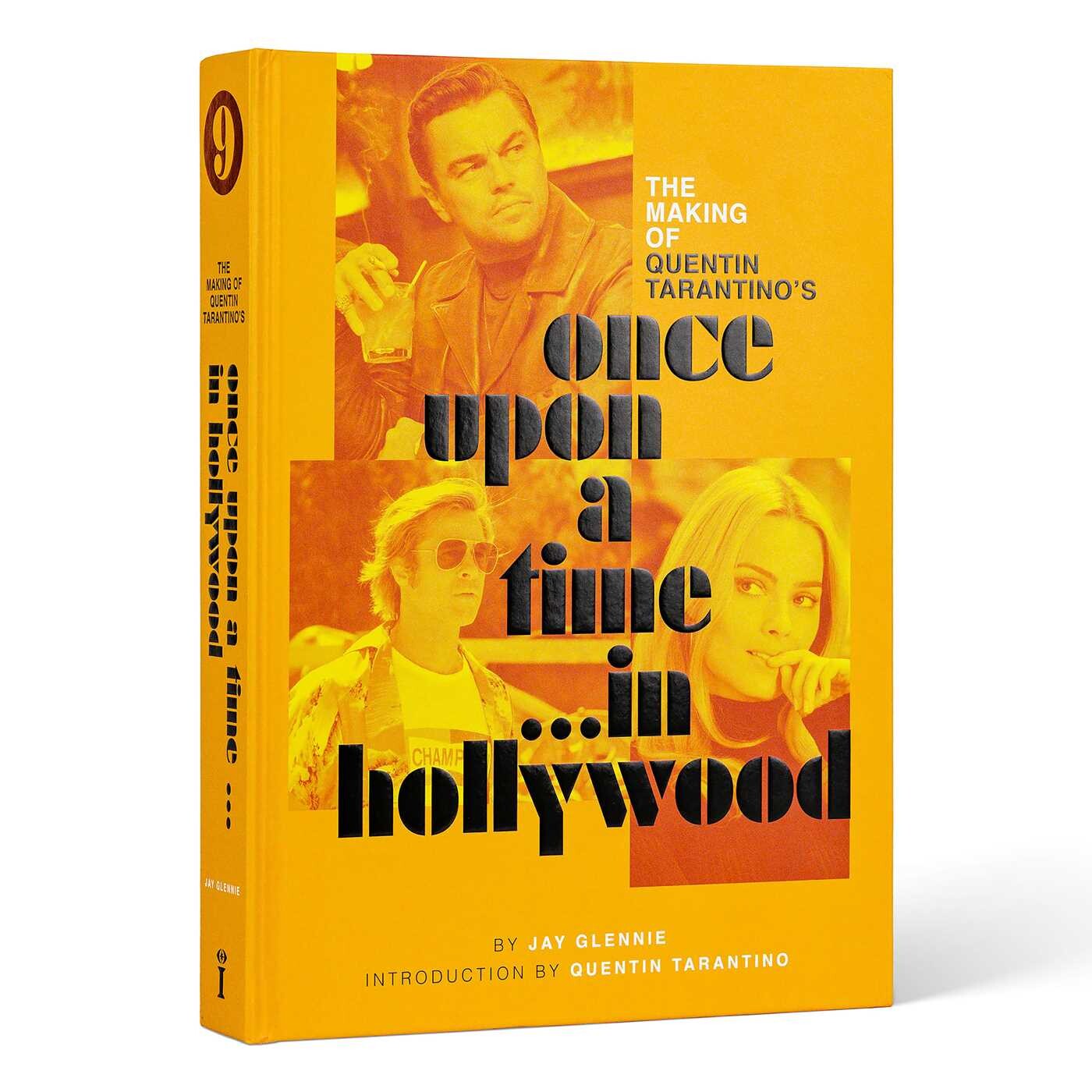 The Making of Quentin Tarantino's Once Upon a Time in Hollywood | Book by Jay Glennie, Quentin ...