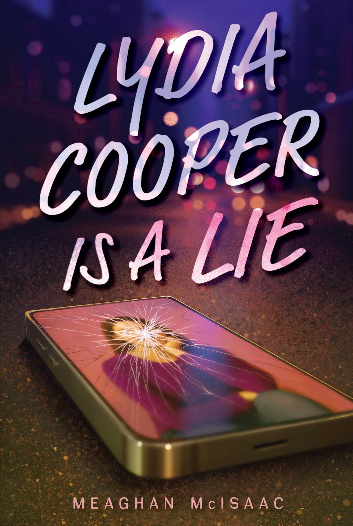 Lydia Cooper Is a Lie | Book by Meaghan McIsaac | Official Publisher ...