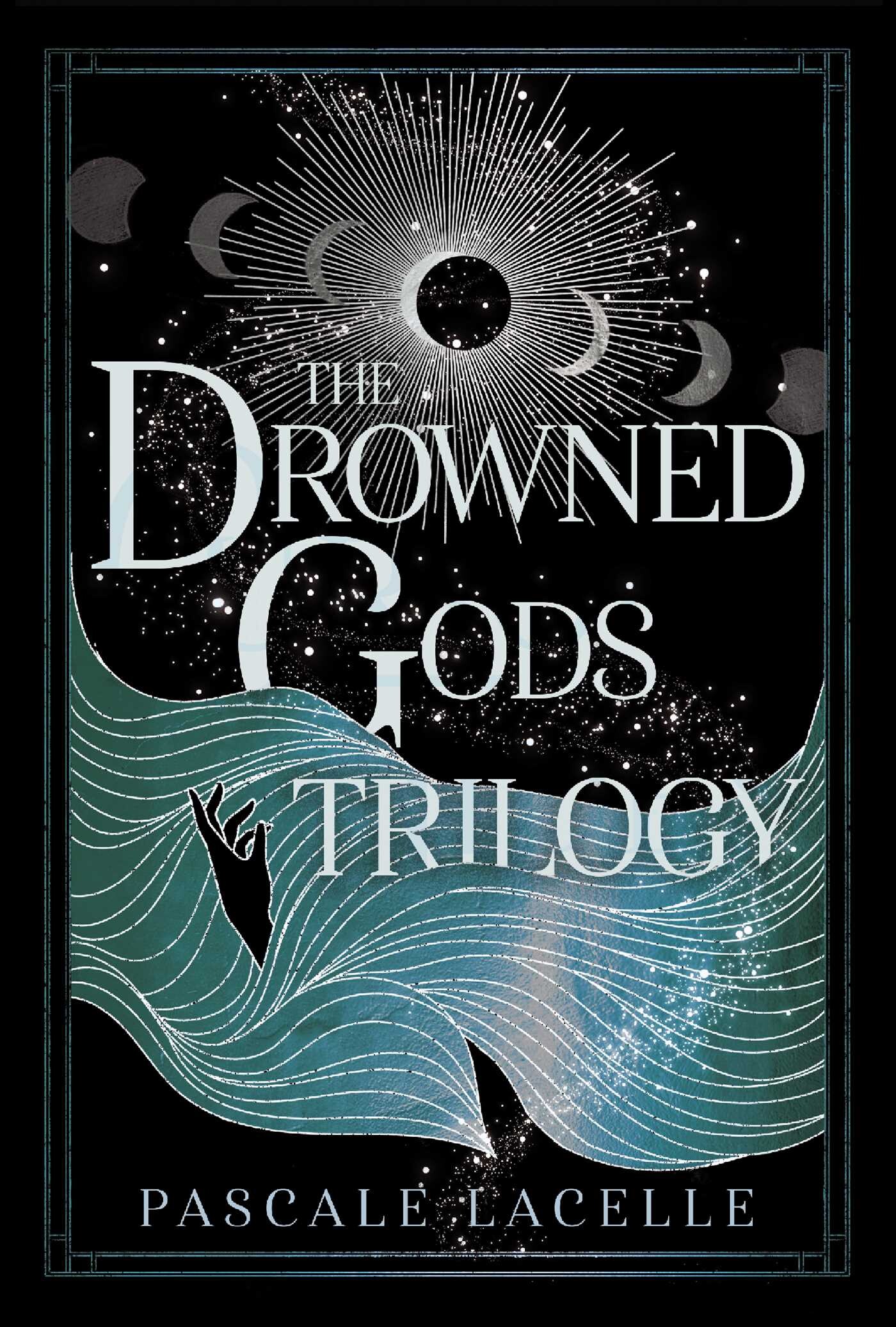 The Drowned Gods Trilogy (Boxed Set) | Book by Pascale Lacelle ...