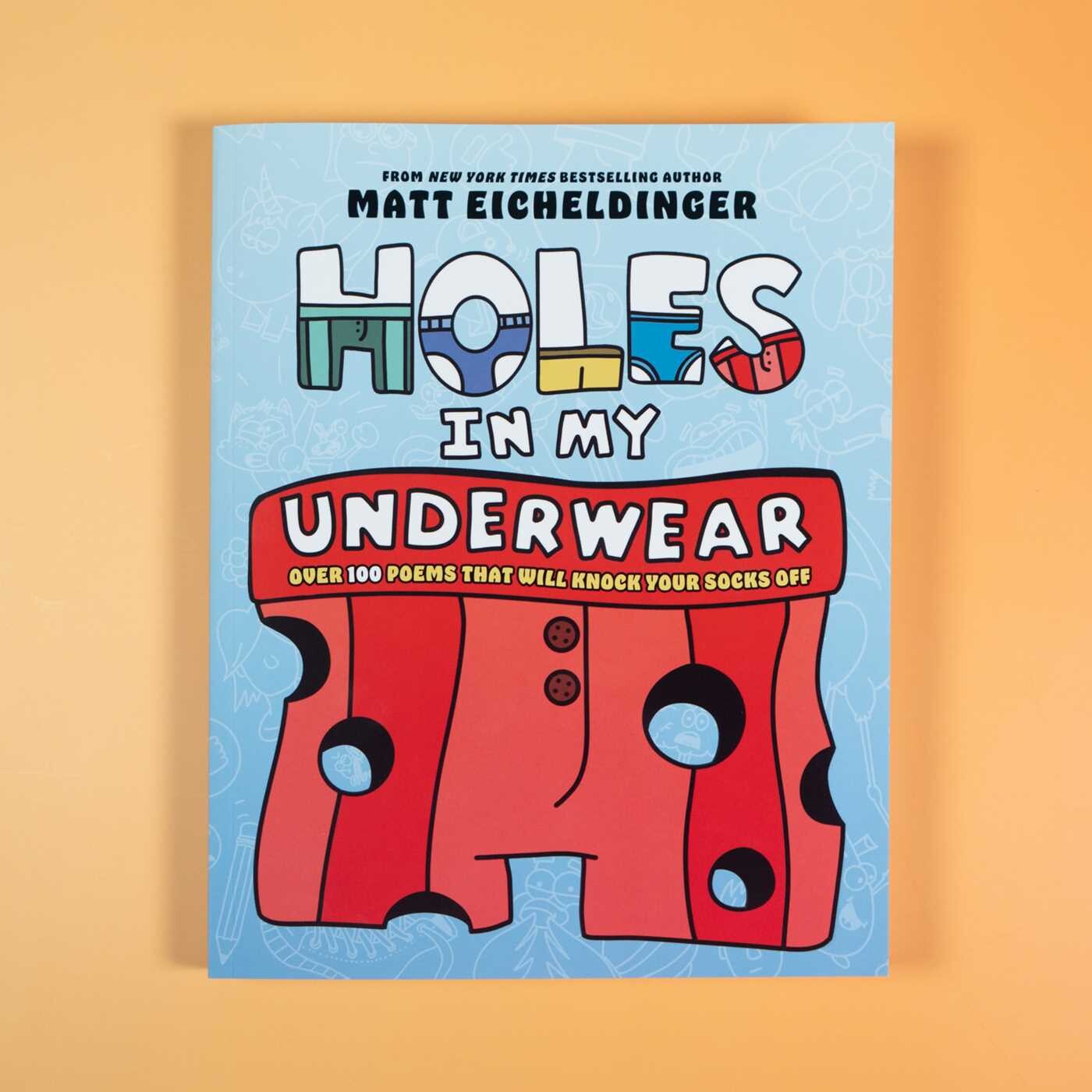 Holes in My Underwear | Book by Matthew Eicheldinger | Official ...
