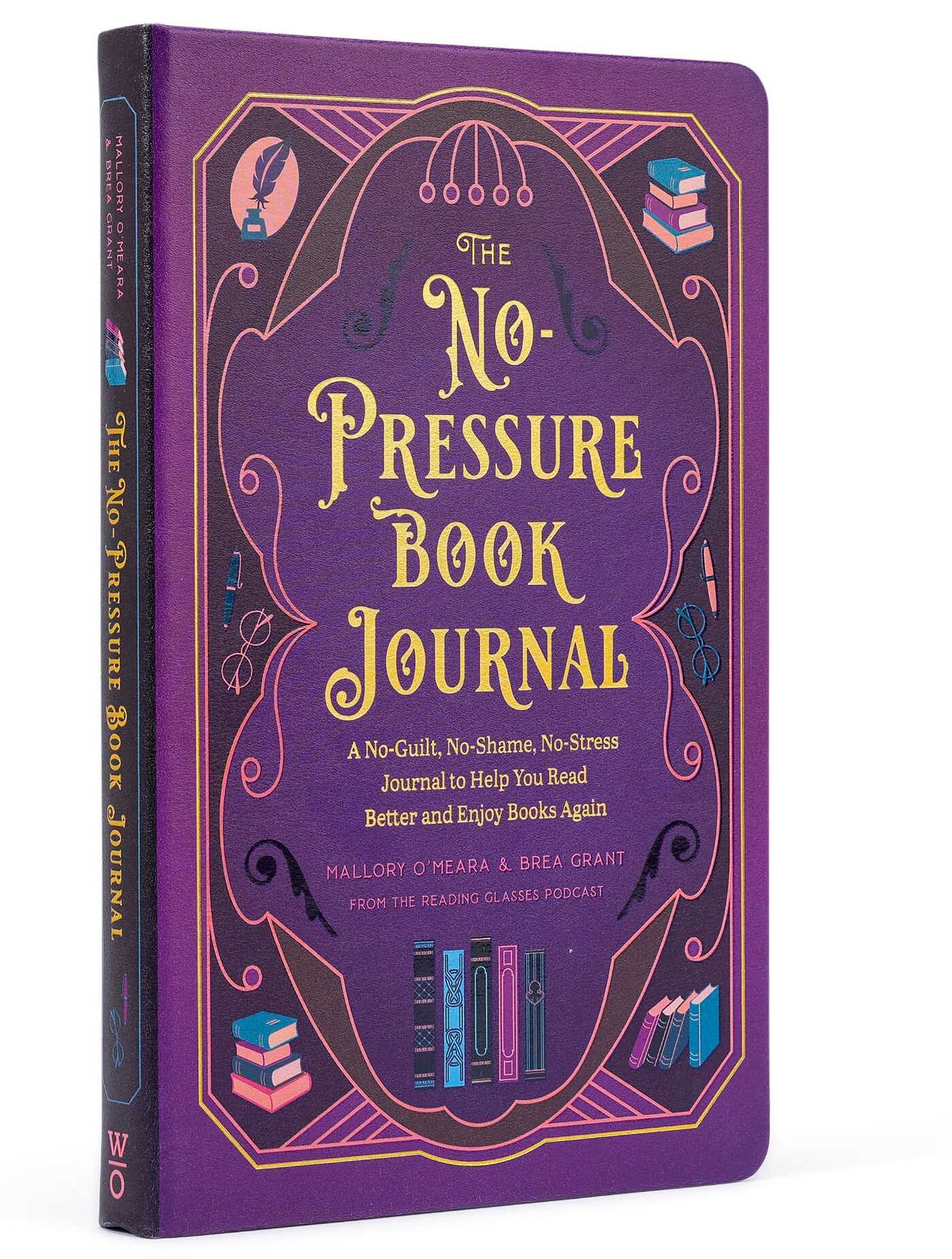 The No-Pressure Book Journal | Book by Brea Grant, Mallory O'Meara ...